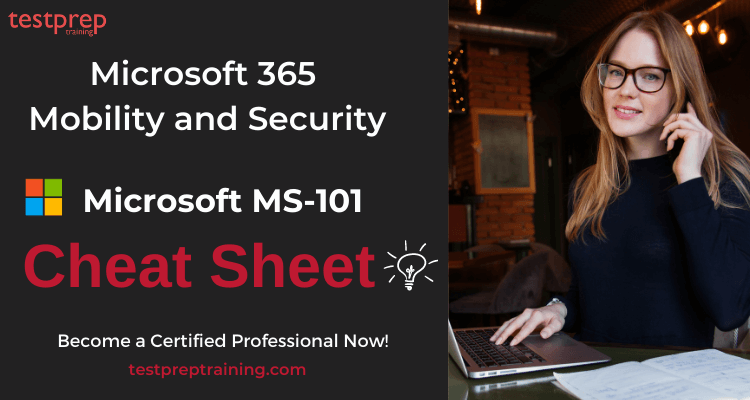 MS-101: Microsoft 365 Mobility and Security Cheat Sheet - Blog MS-101: Microsoft 365 Mobility and Security Cheat Sheet - Blog